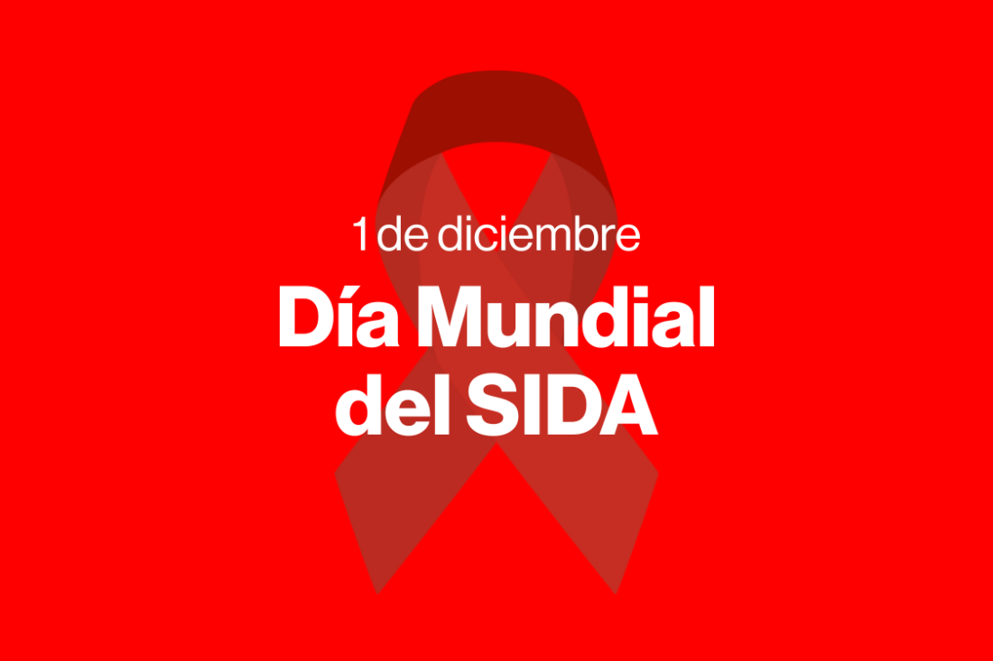 Manifiesto con motivo del Día Mundial del SIDA (1 de diciembre de 2025 ...